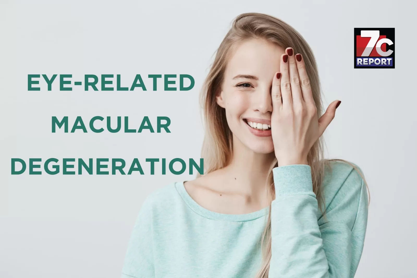 Age-Related Macular Degeneration - 7C Report