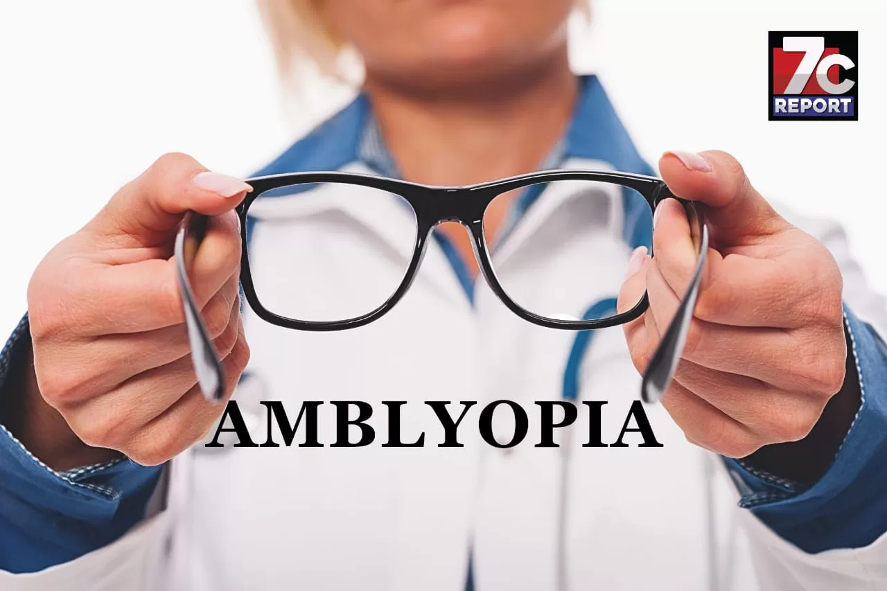 Amblyopia - 7C Report